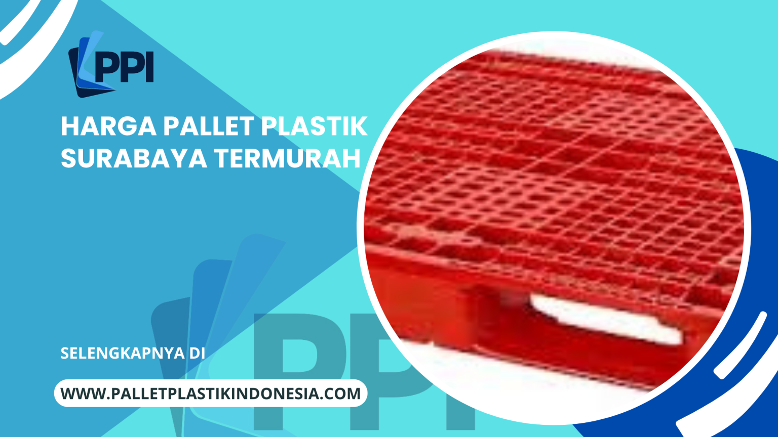 Harga Pallet Plastik Surabaya Termurah - CV Pallet Plastik Indonesia